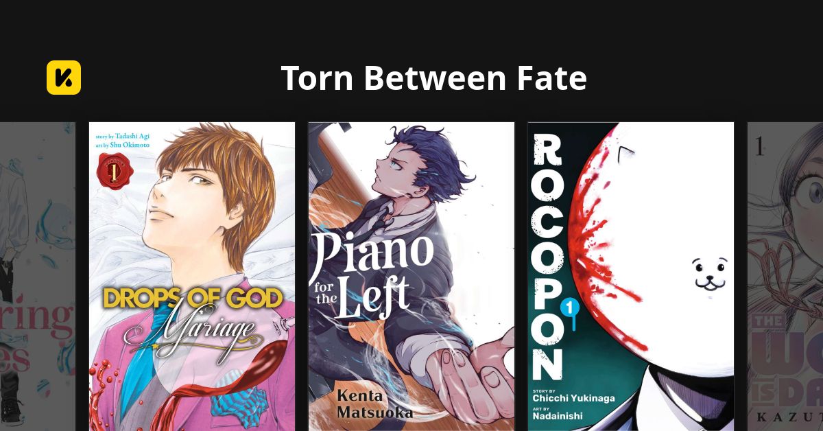 Torn Between Fate | Read The Latest Manga, Manhua, Webtoon and Comics ...