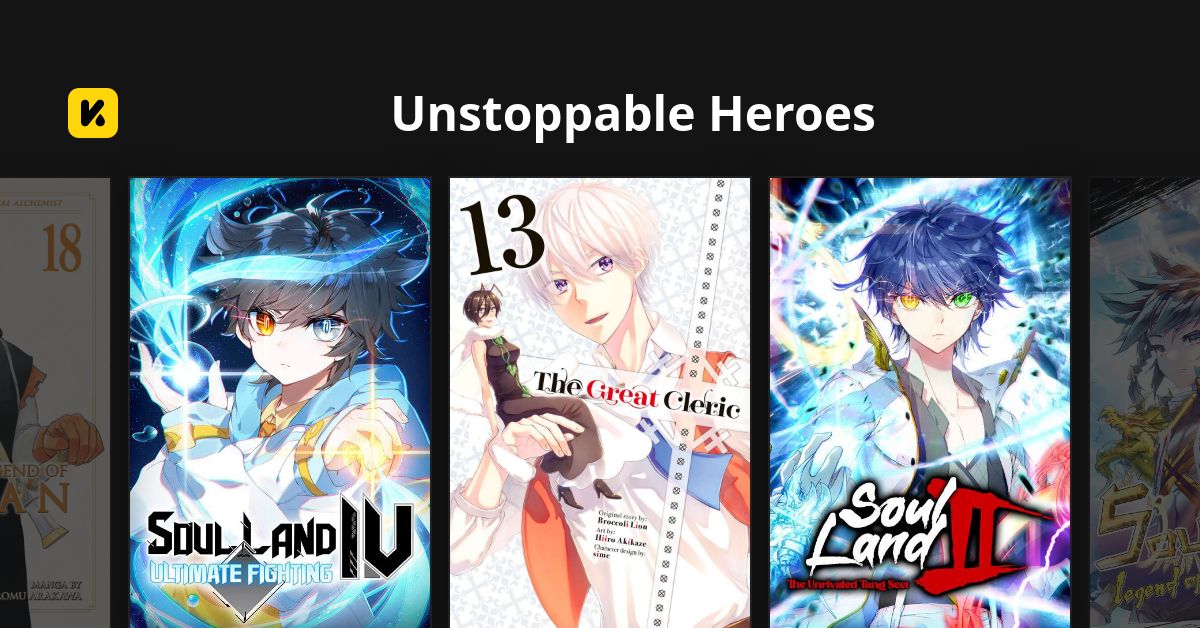 Unstoppable Heroes | Read The Latest Manga, Manhua, Webtoon and Comics ...