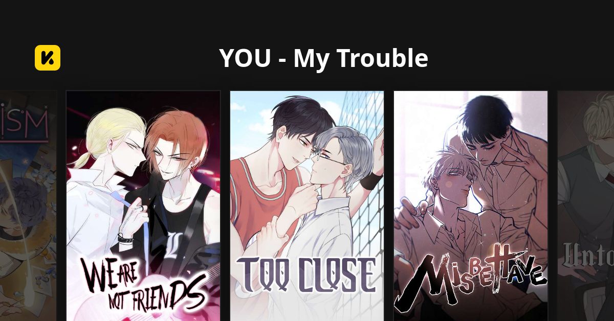 YOU - My Trouble | Read The Latest Manga, Manhua, Webtoon and Comics on ...