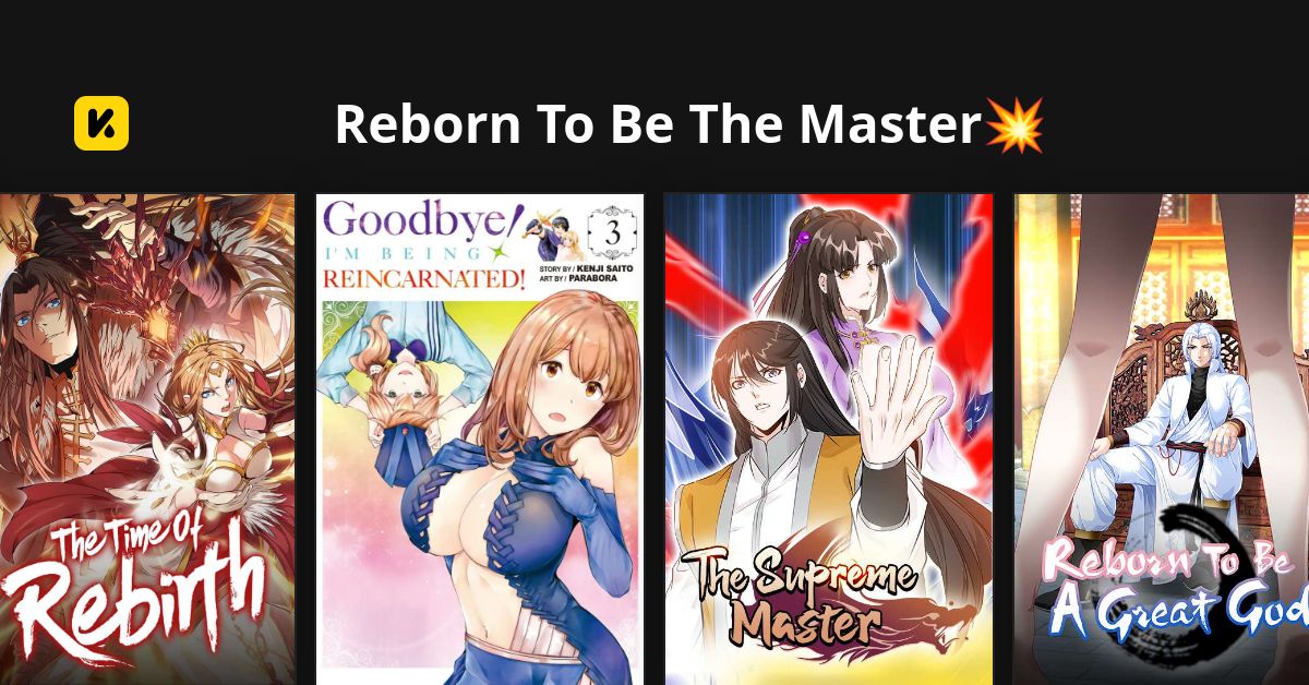 Reborn To Be The Master💥 | Read The Latest Manga, Manhua, Webtoon and ...