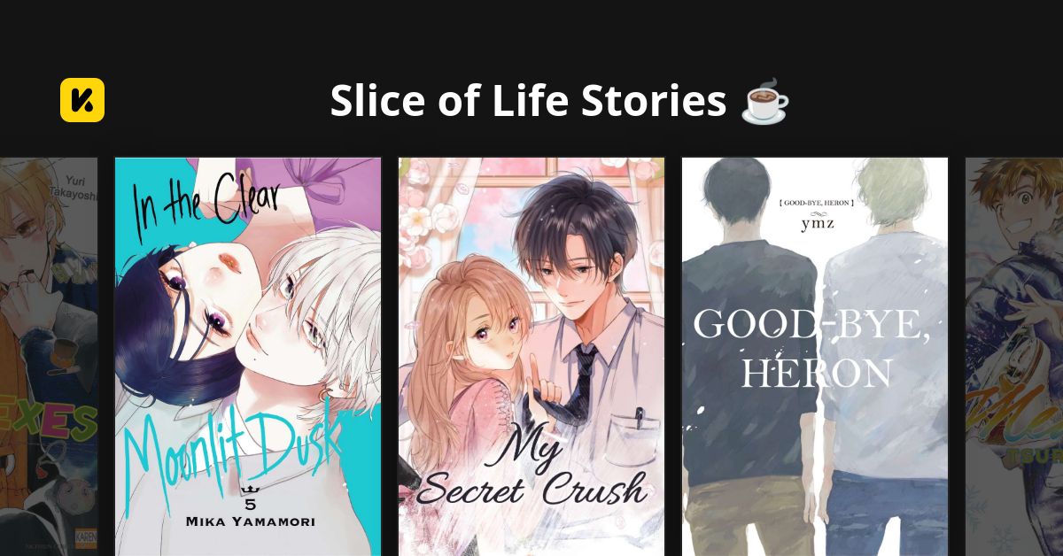 Slice of Life Stories ☕ | Read The Latest Manga, Manhua, Webtoon and ...