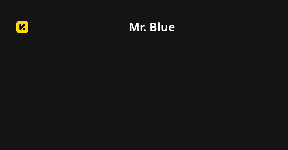 Mr Blue | Read The Latest Manga, Manhua, Webtoon and Comics on INKR!