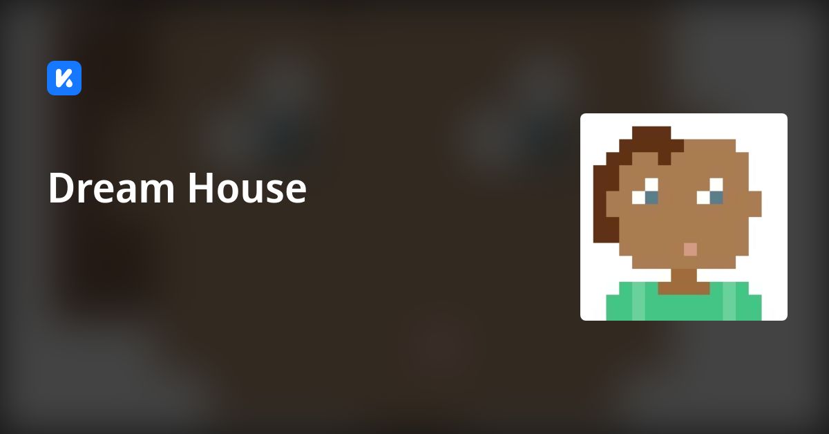 Dream House