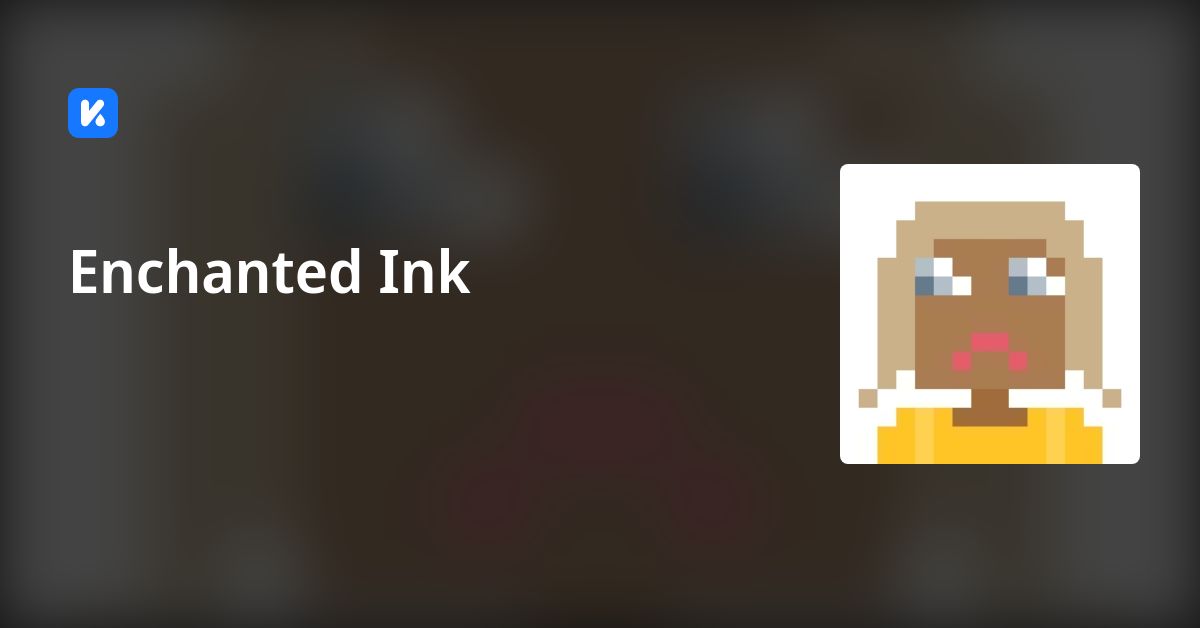 Enchanted Ink