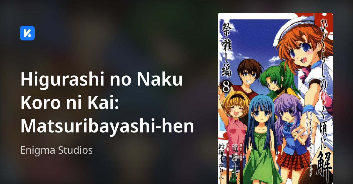Higurashi no Naku Koro ni Kai: Matsuribayashi-hen