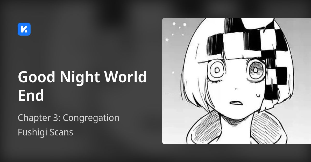Good Night World End • Chapter 3: Congregation