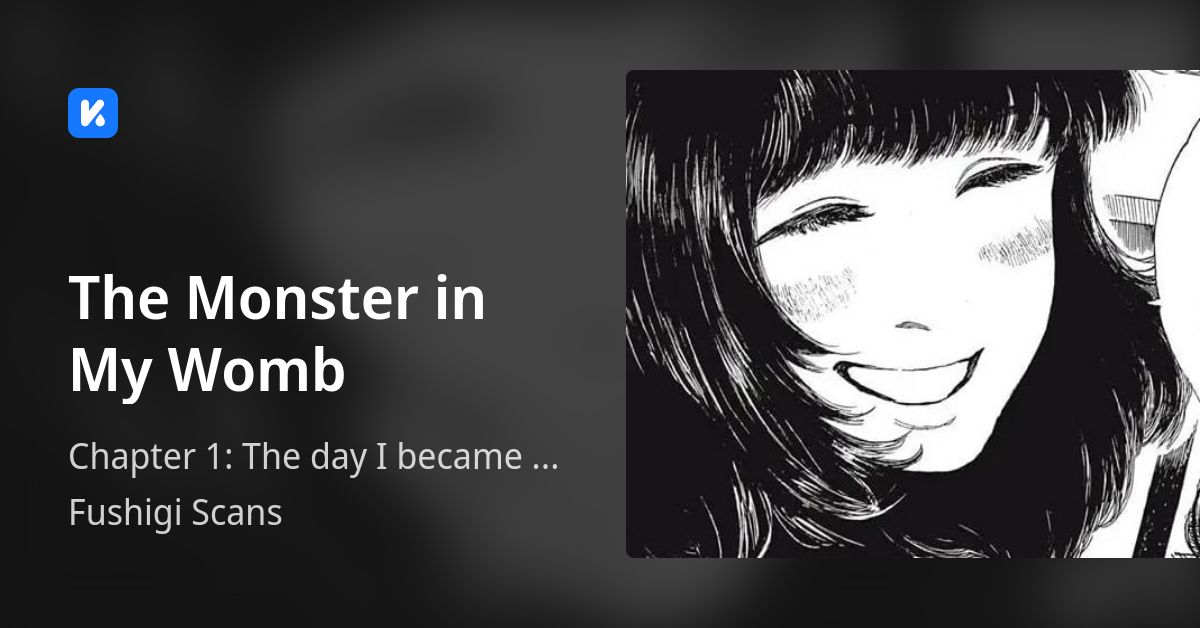 The Monster in My Womb • Chapter 1: The day I became a monster