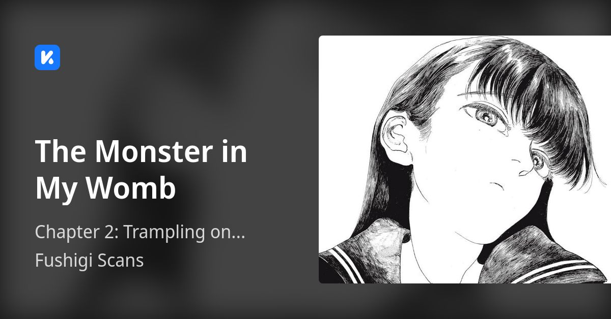 The Monster in My Womb • Chapter 2: Trampling on Happiness ①
