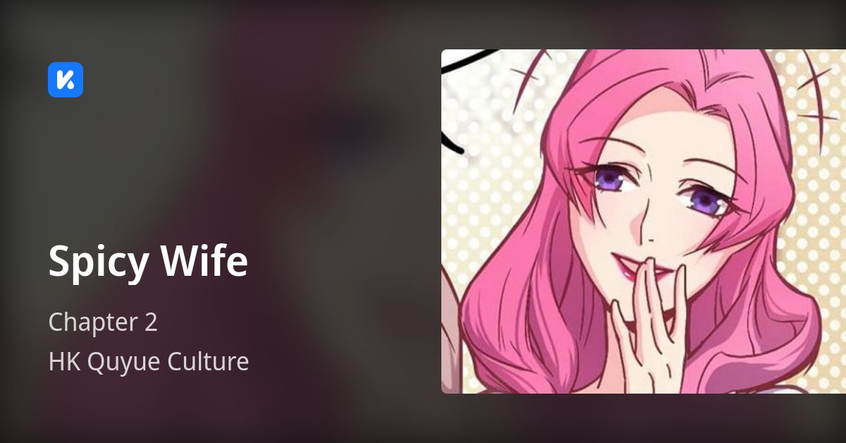 Spicy Wife • Chapter 2
