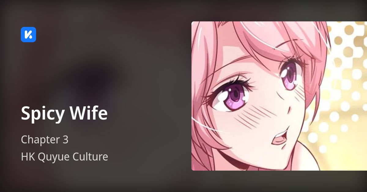Spicy Wife • Chapter 3