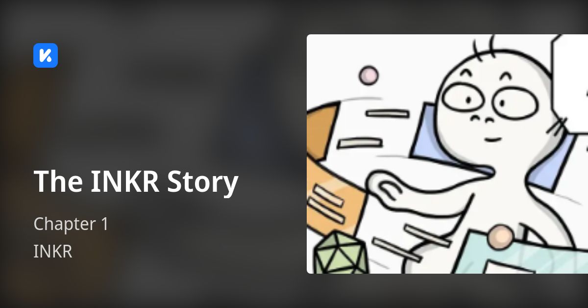 The INKR Story • Chapter 1
