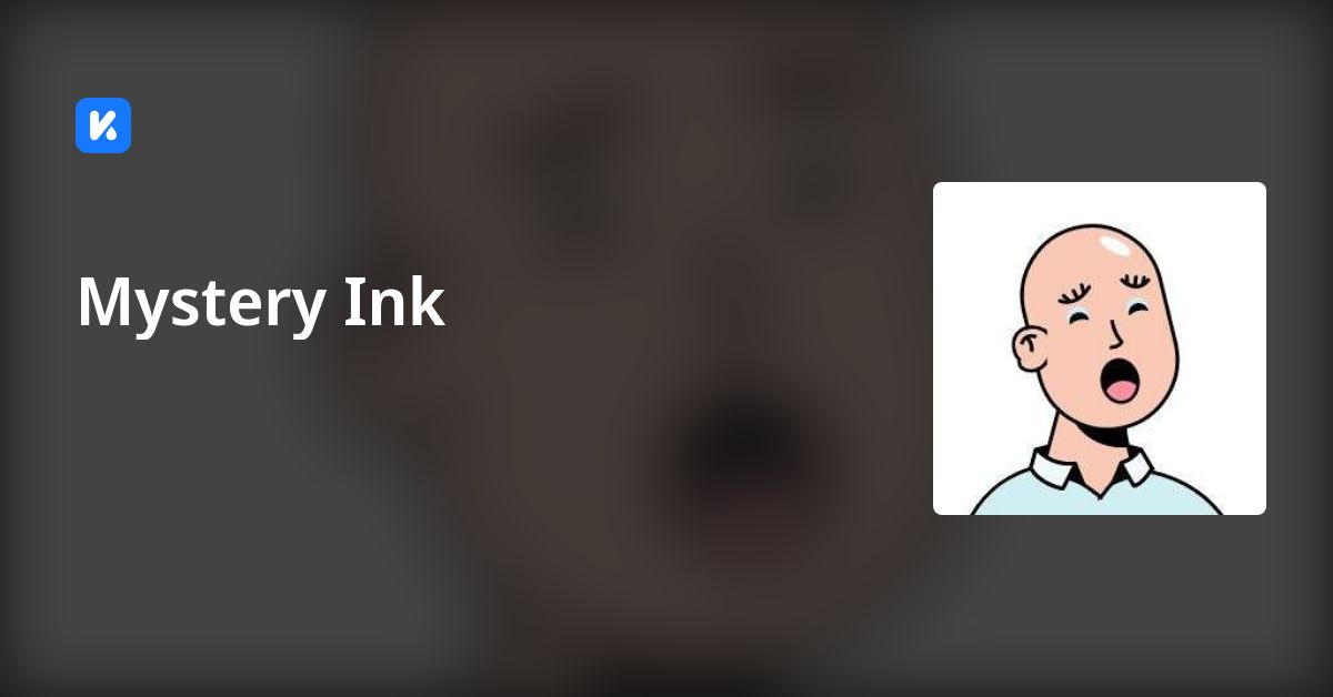 Mystery Ink