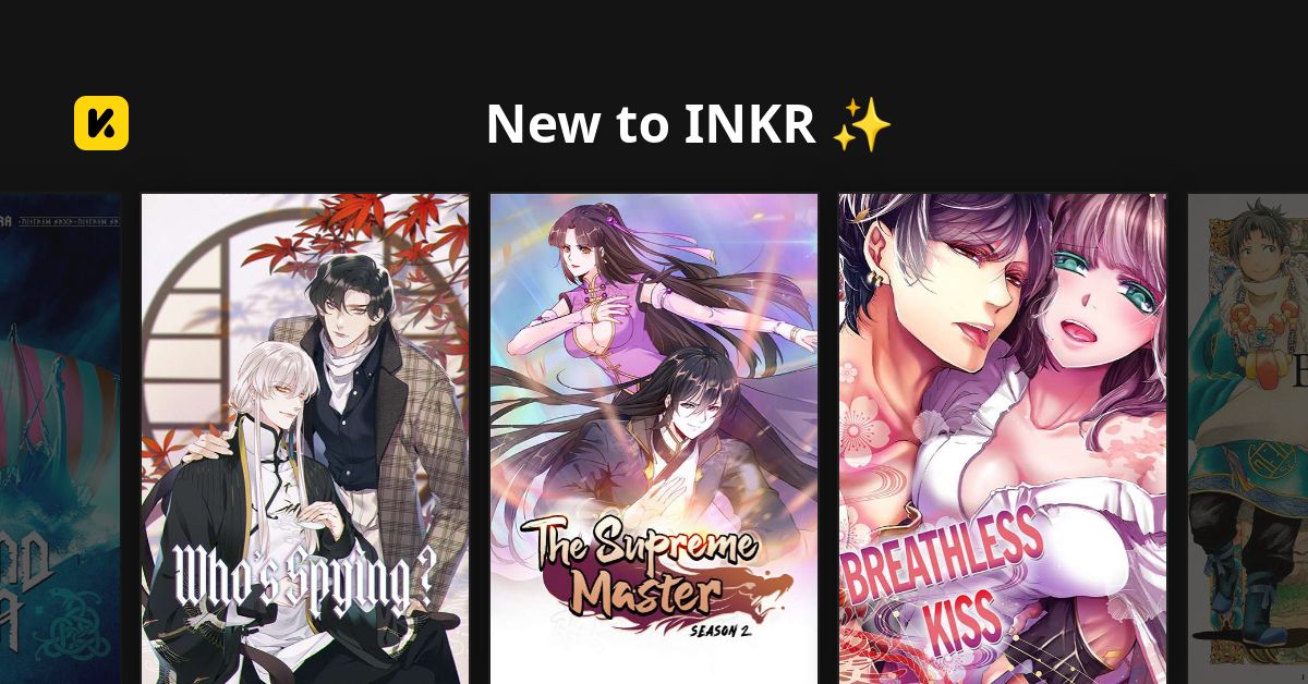 New to INKR | Read The Latest Manga, Manhua, Webtoon and Comics on INKR!