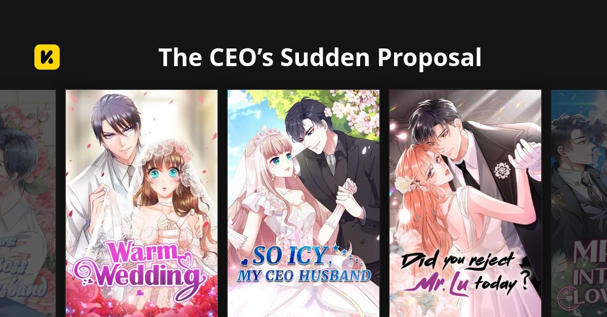 The CEO’s Sudden Proposal | Read The Latest Manga, Manhua, Webtoon and ...