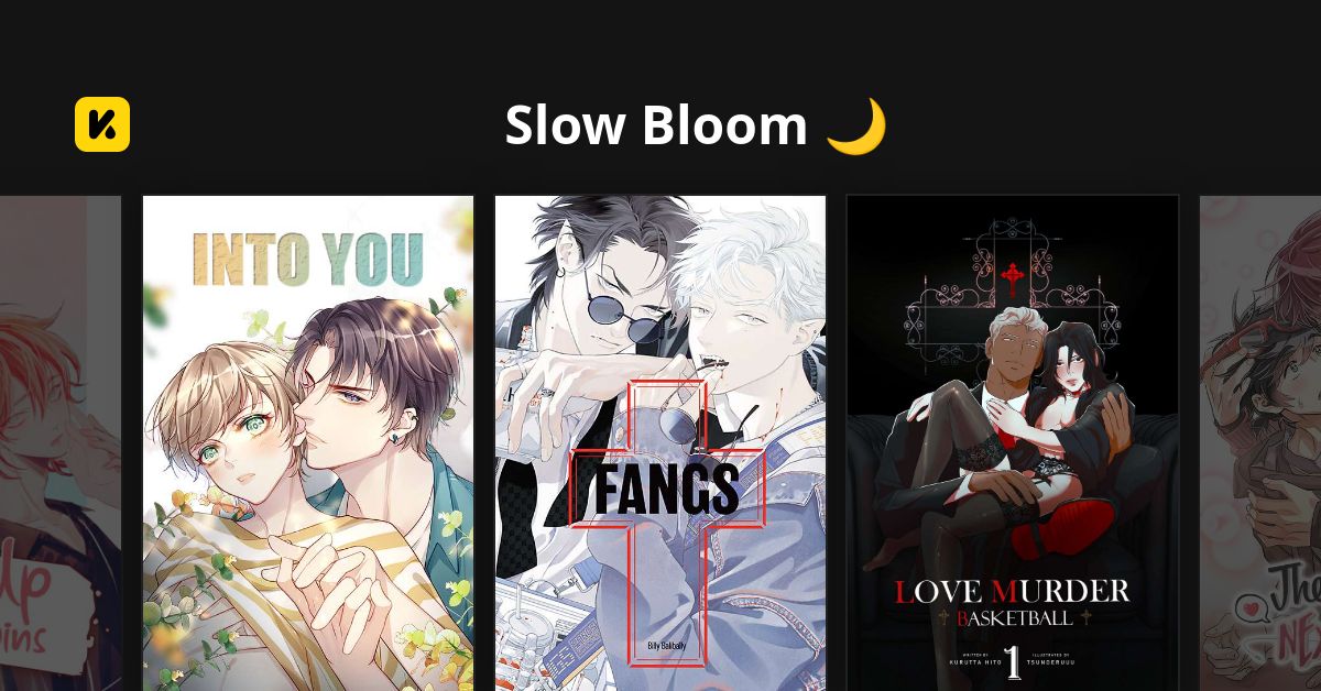 Slow Bloom 🌙 | Read The Latest Manga, Manhua, Webtoon and Comics on INKR!