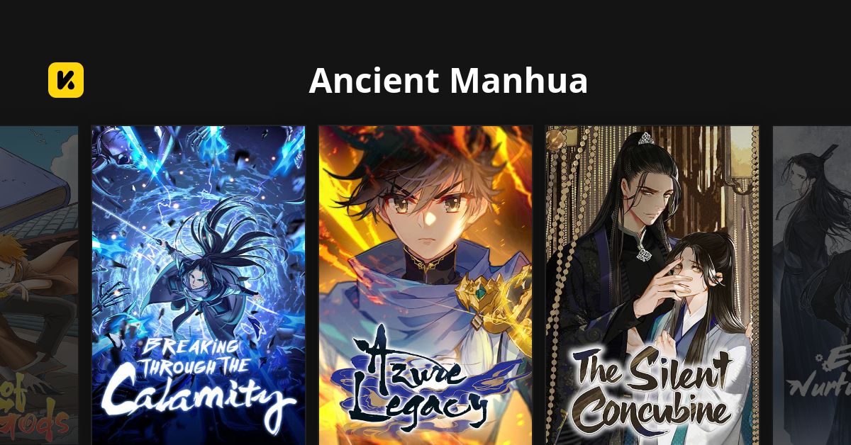 Ancient Manhua | Read The Latest Manga, Manhua, Webtoon and Comics on INKR!