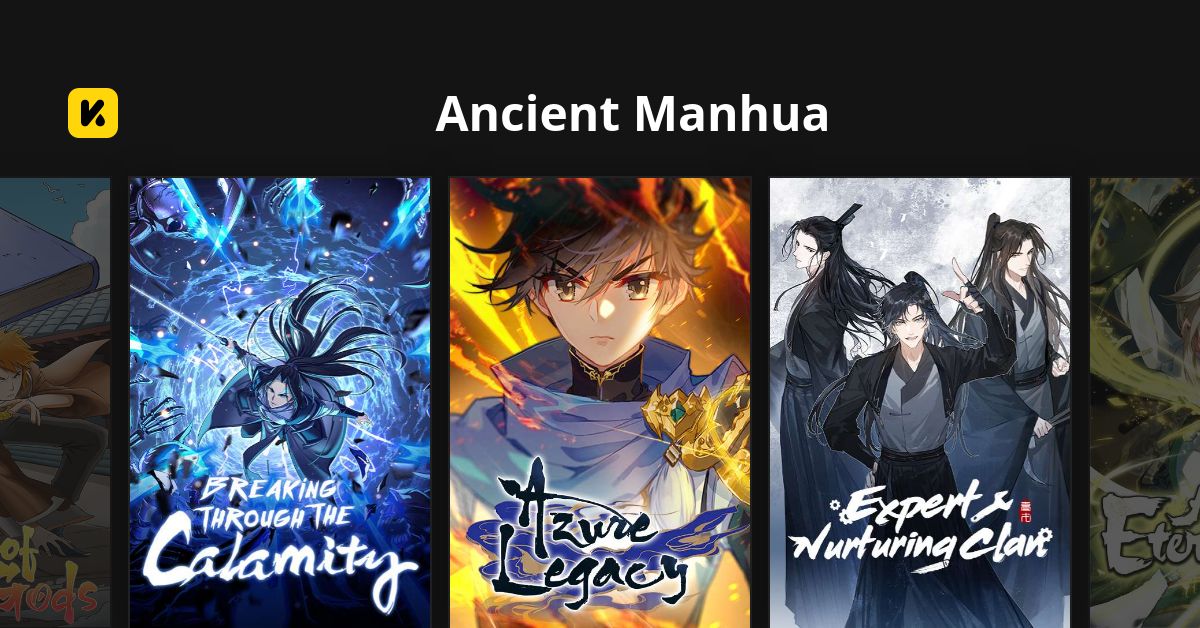 Ancient Manhua | Read The Latest Manga, Manhua, Webtoon and Comics on INKR!
