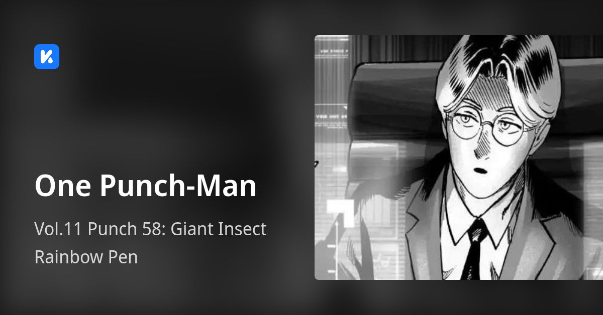 One Punch-Man • Vol.11 Punch 58: Giant Insect