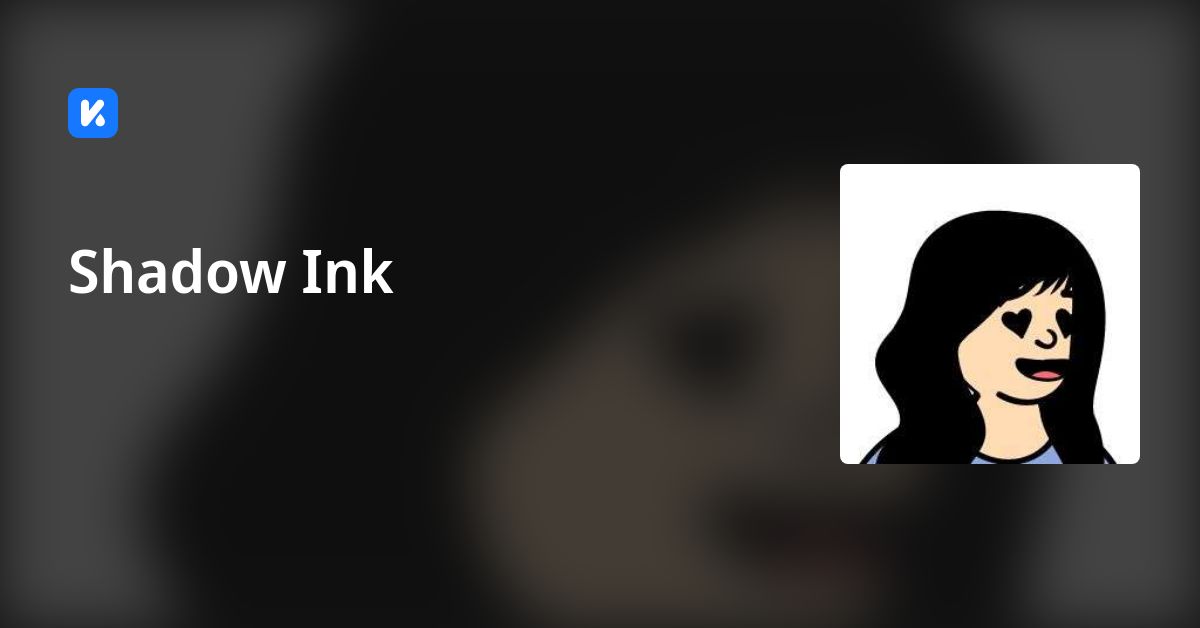 Shadow Ink