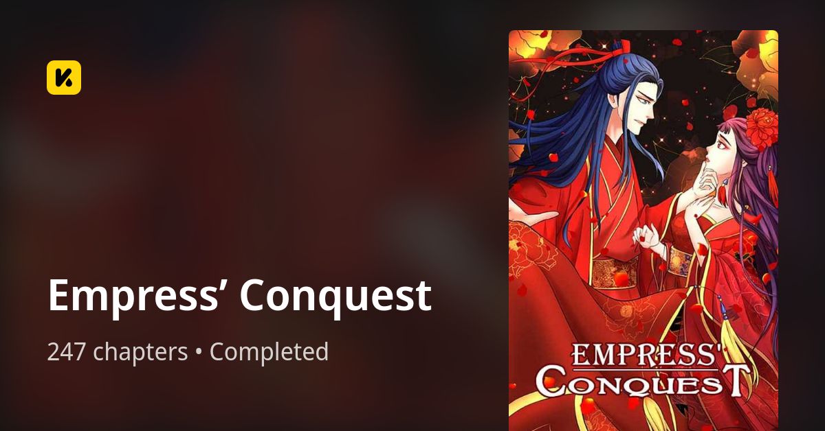 Empress’ Conquest • The Latest Official Manga, Manhua, Webtoon and ...