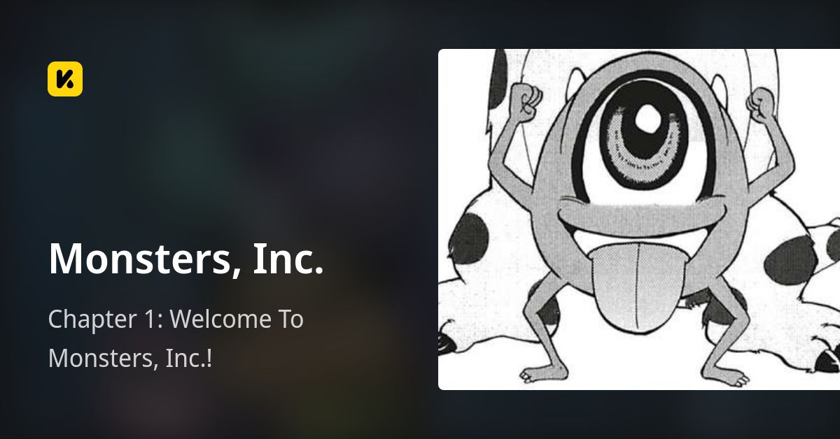 Chapter 1: Welcome To Monsters, Inc.! • Monsters, Inc.