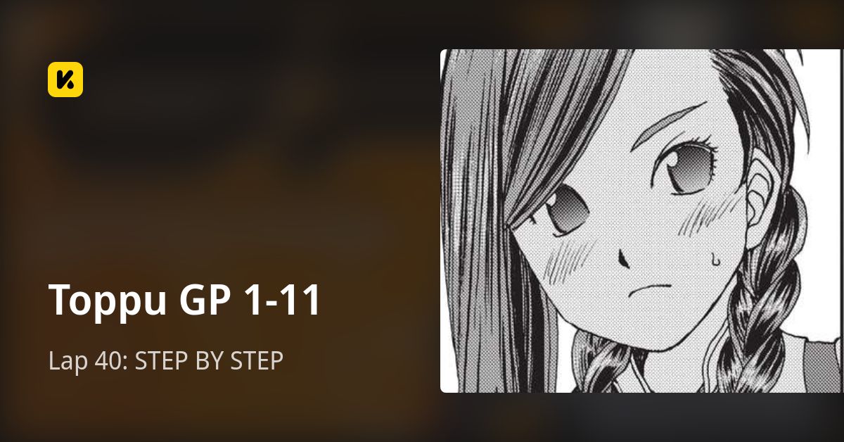 Lap 40: STEP BY STEP • Toppu GP 1-11