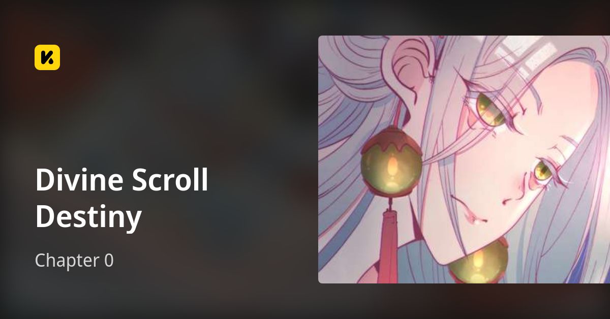 Chapter 0 • Divine Scroll Destiny