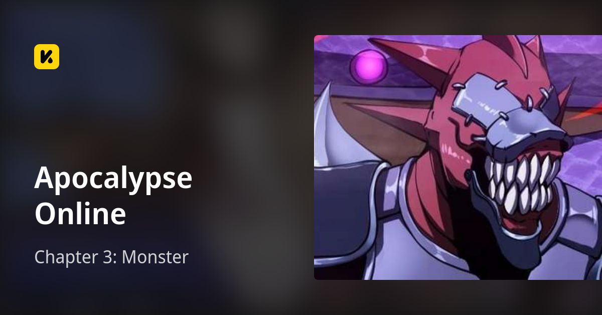 Chapter 3: Monster • Apocalypse Online