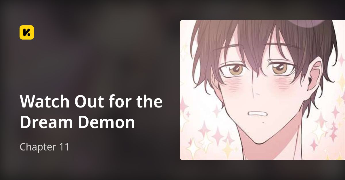 Chapter 11 • Watch Out for the Dream Demon