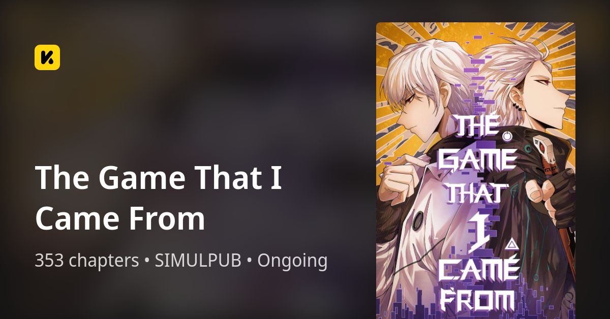 The Game That I Came From • The Latest Official Manga, Manhua, Webtoon ...