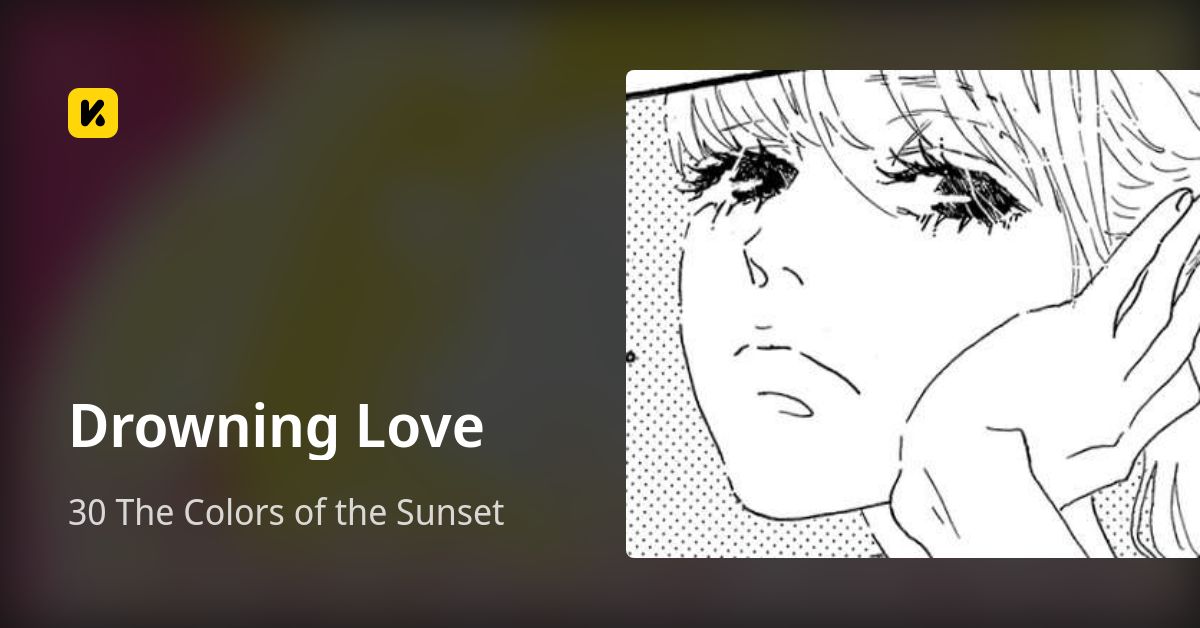 30 The Colors of the Sunset • Drowning Love