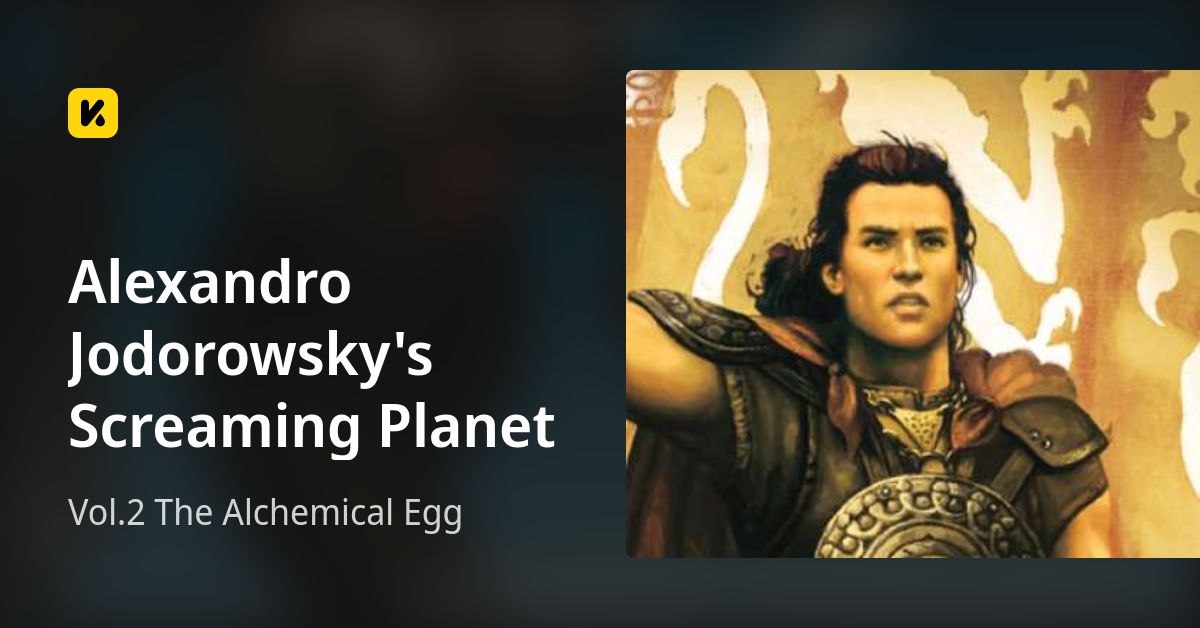 Vol.2 The Alchemical Egg • Alexandro Jodorowsky's Screaming Planet