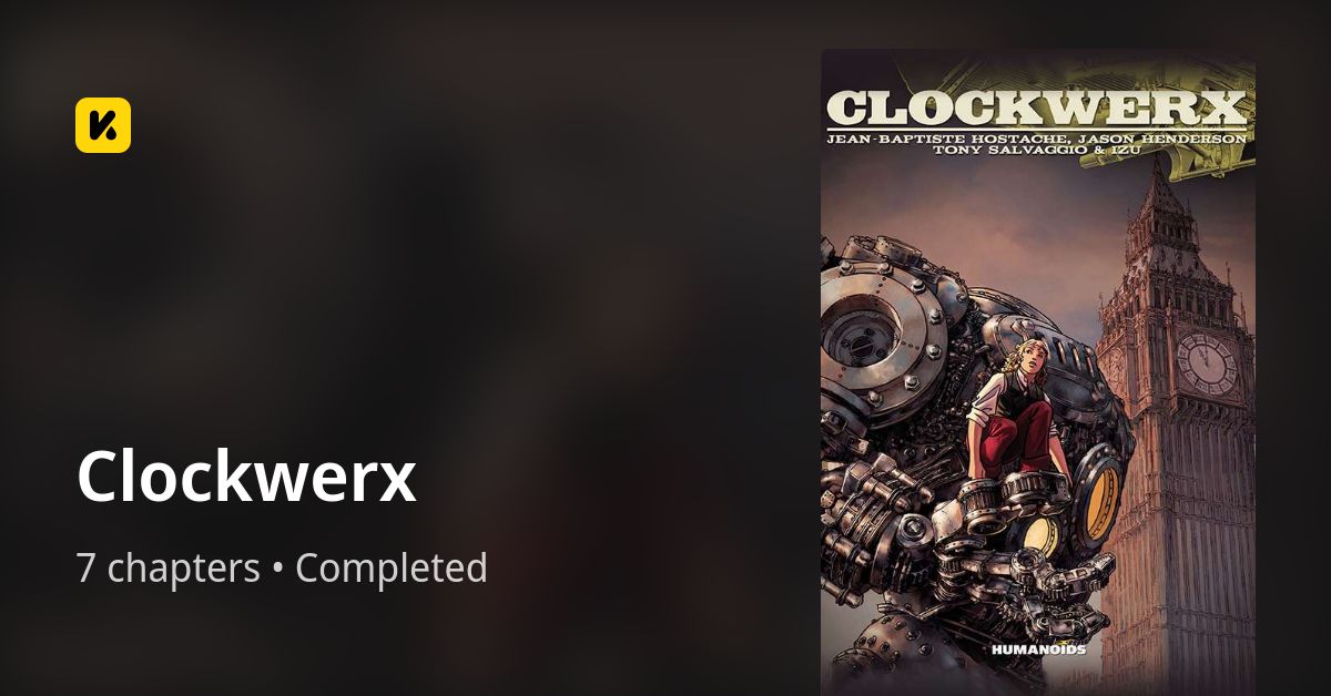 Clockwerx • The Latest Official Manga, Manhua, Webtoon and Comics on INKR