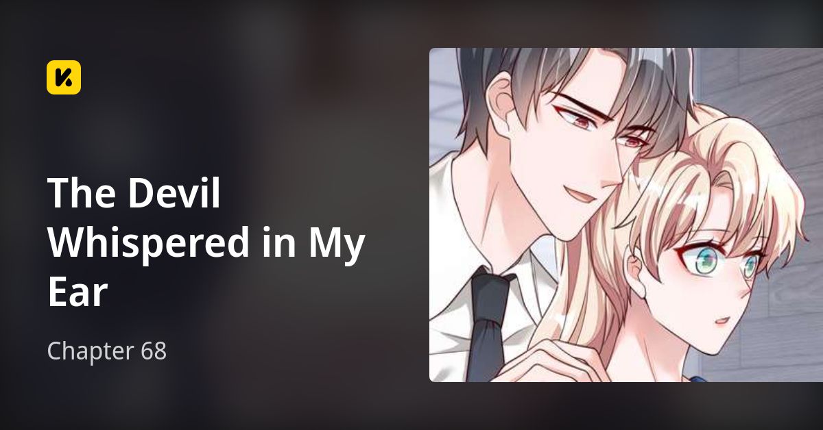 The Devil Whispered in My Ear | Read Chapter 68