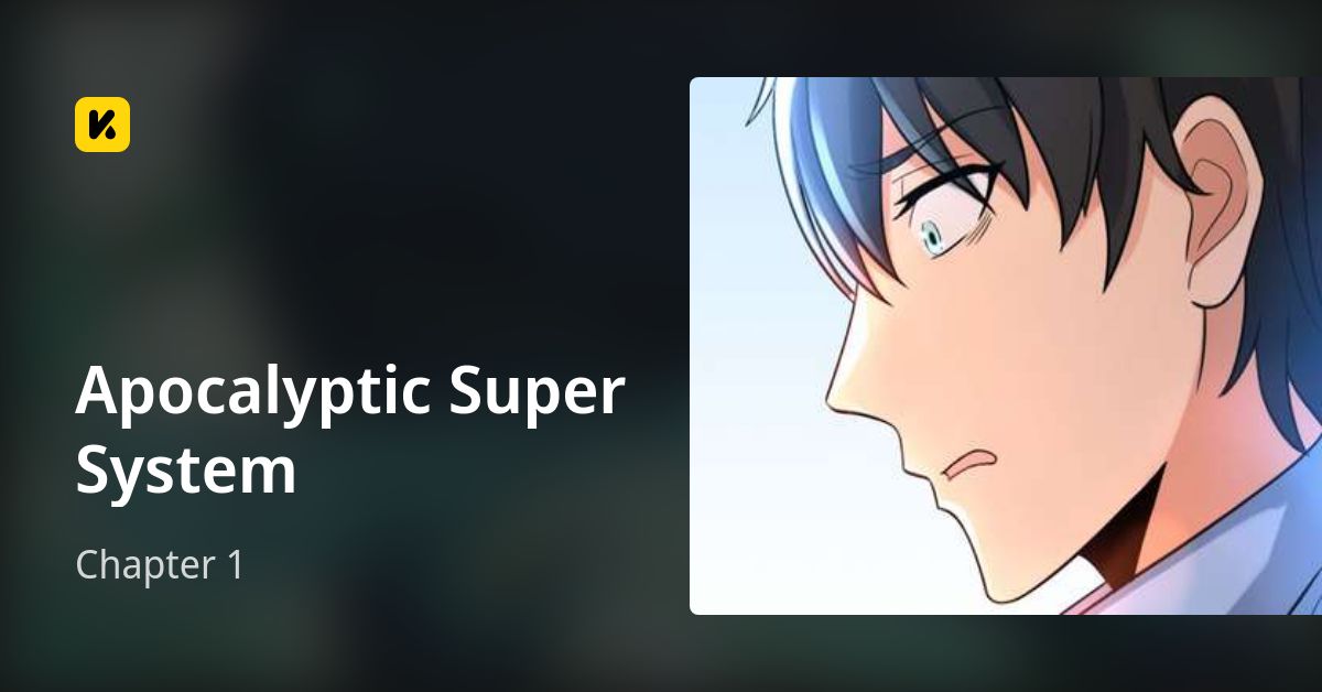 Chapter 1 • Apocalyptic Super System