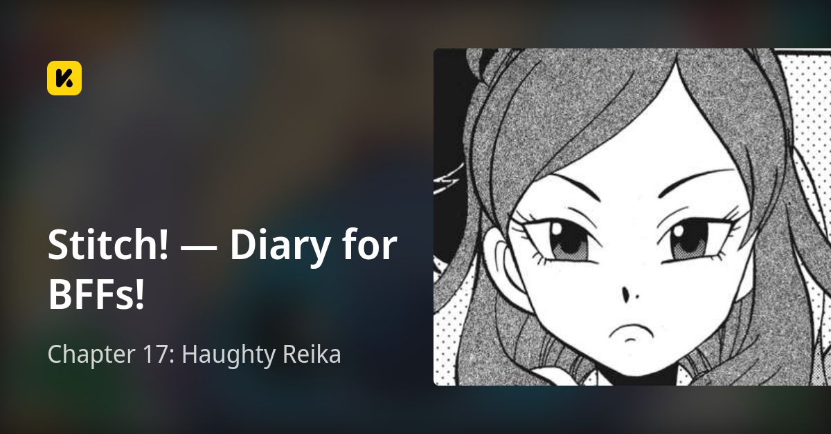 Chapter 17: Haughty Reika • Stitch! — Diary for BFFs!