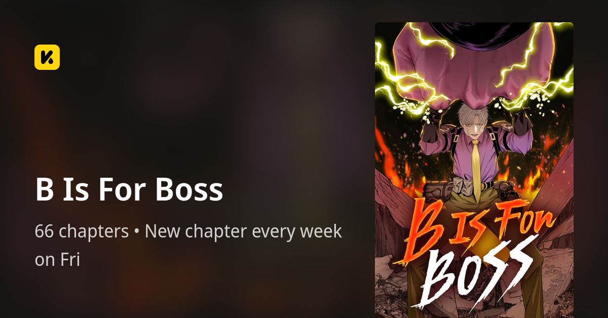 B Is For Boss • The Latest Official Manga, Manhua, Webtoon and Comics ...