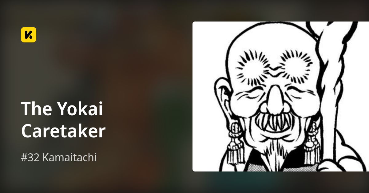#32 Kamaitachi • The Yokai Caretaker