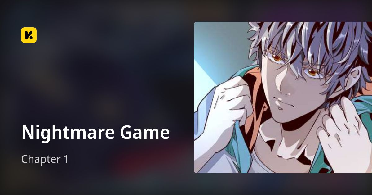 Chapter 1 • Nightmare Game