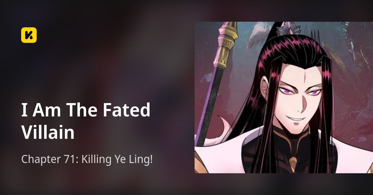 Chapter 71: Killing Ye Ling! • I Am The Fated Villain