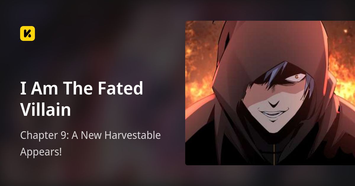 Chapter 9: A New Harvestable Appears! • I Am The Fated Villain