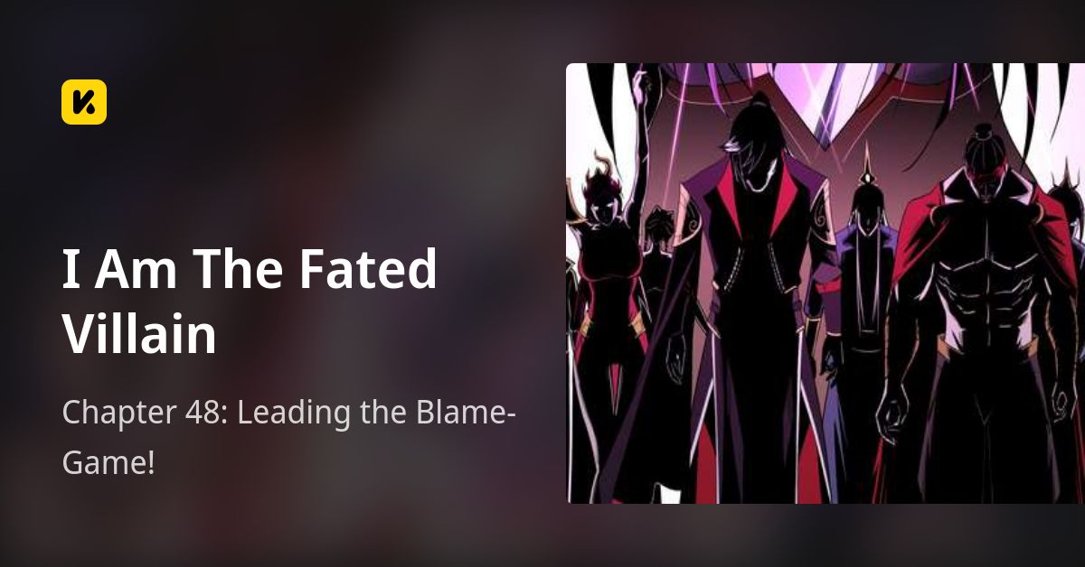 Chapter 48: Leading the Blame-Game! • I Am The Fated Villain