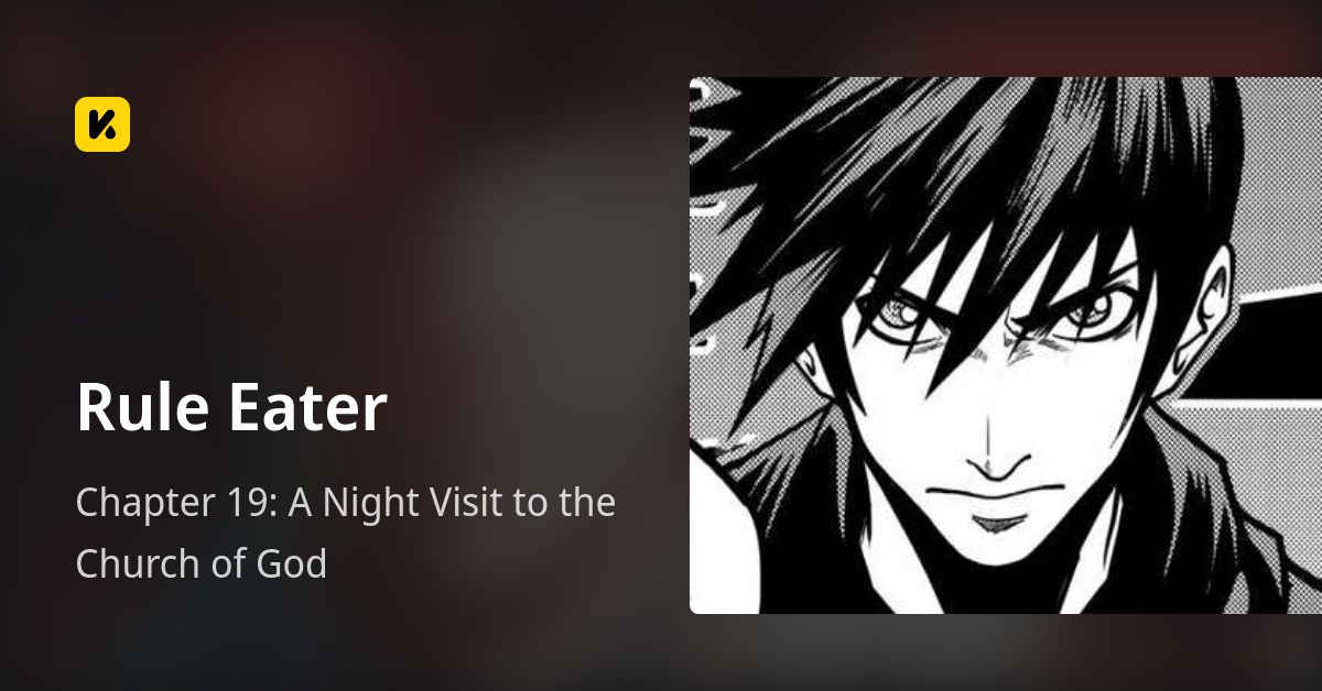 Chapter 19: A Night Visit to the Church of God • Rule Eater