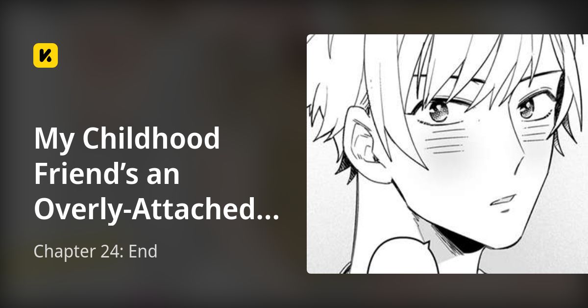 Chapter 24: End • My Childhood Friend’s an Overly-Attached Love Monster!