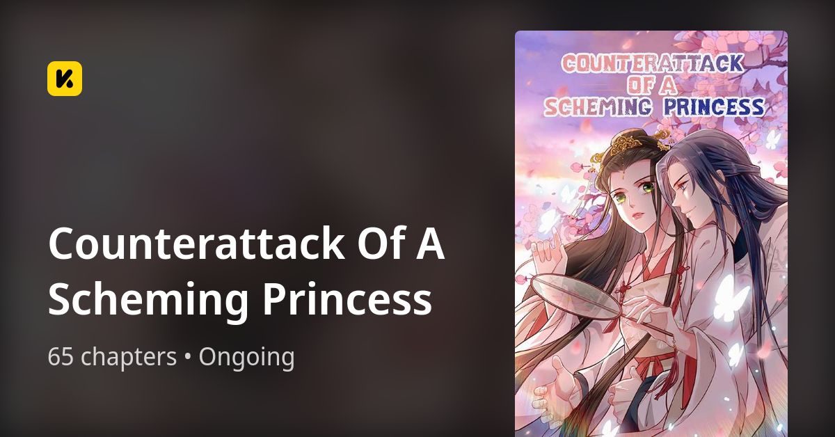 Counterattack Of A Scheming Princess • The Latest Official Manga ...