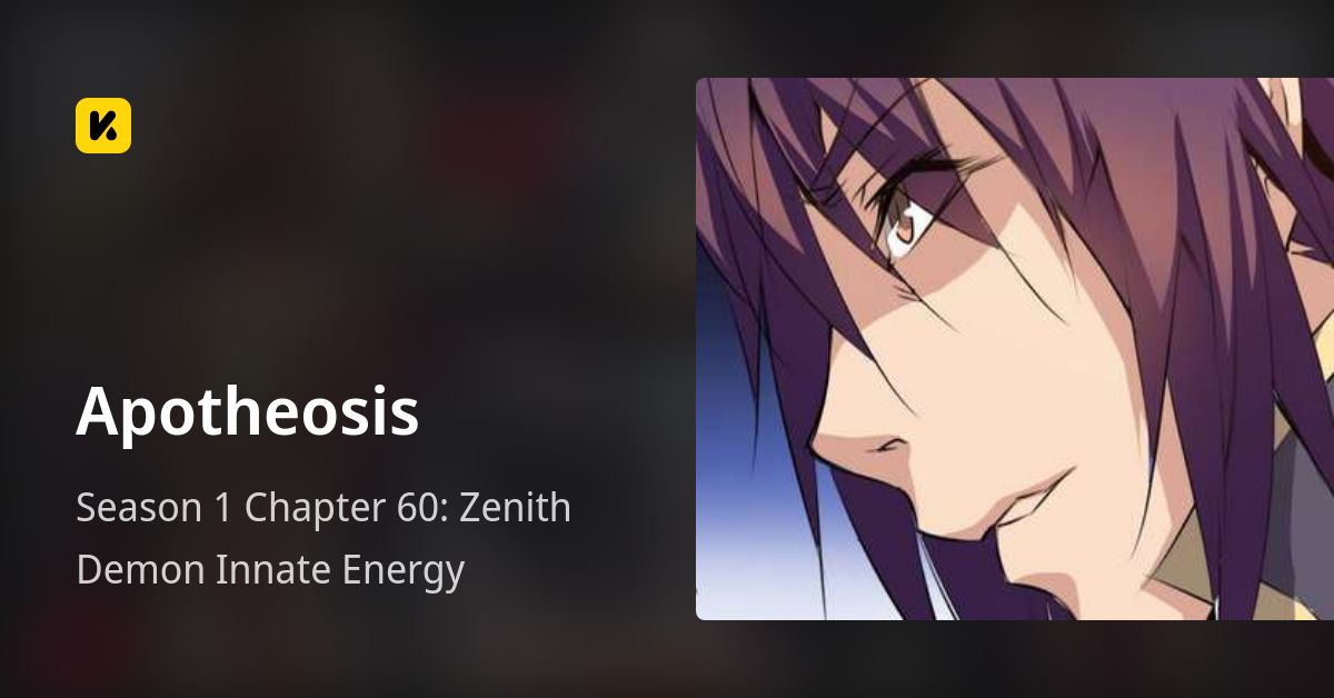 Season 1 Chapter 60: Zenith Demon Innate Energy • Apotheosis