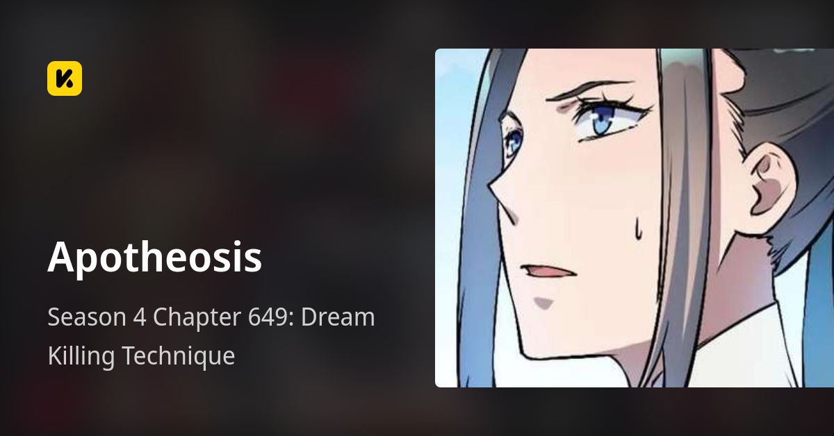 Season 4 Chapter 649: Dream Killing Technique • Apotheosis
