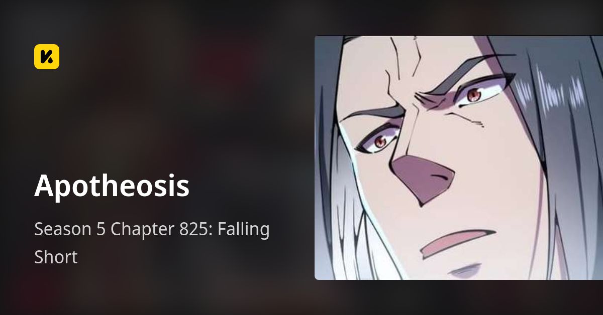 Season 5 Chapter 825: Falling Short • Apotheosis