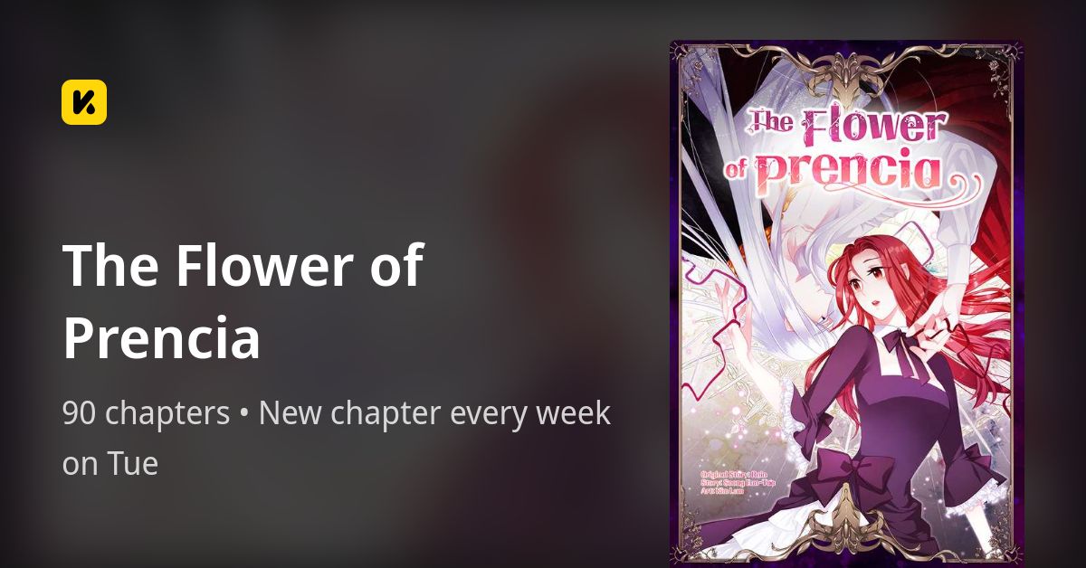The Flower of Prencia • The Latest Official Manga, Manhua, Webtoon and ...