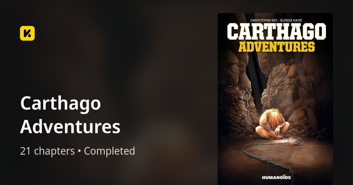 Carthago Adventures • The Latest Official Manga, Manhua, Webtoon and ...